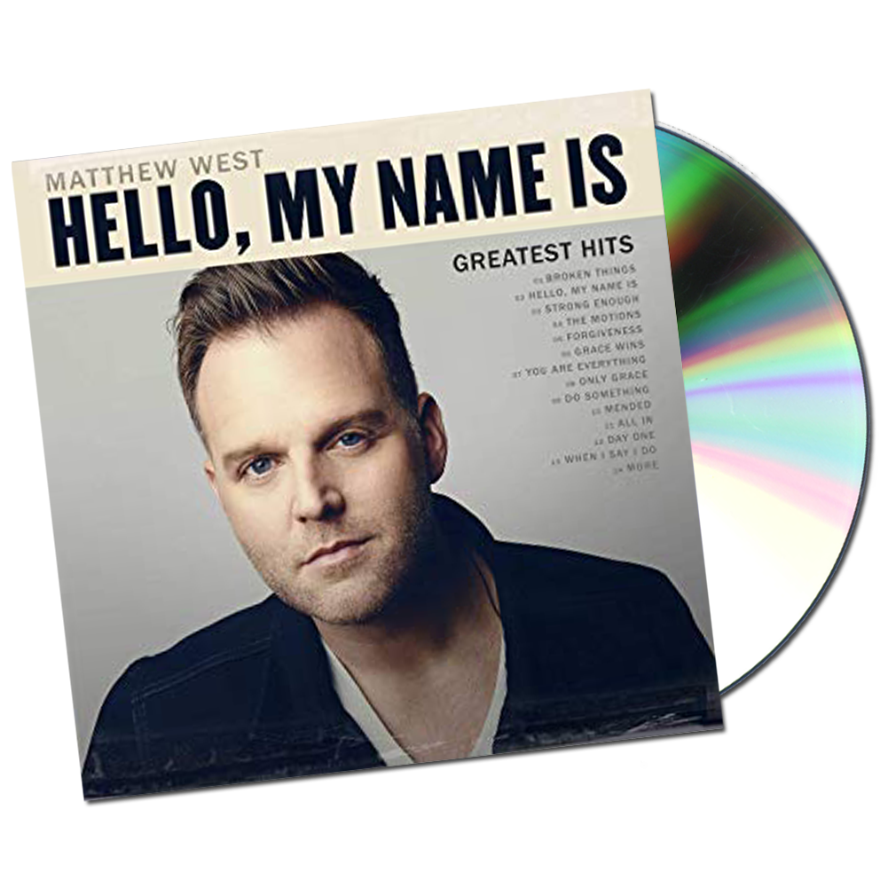 Hello My Name Is (Greatest Hits) CD – Matthew West Official Online Store